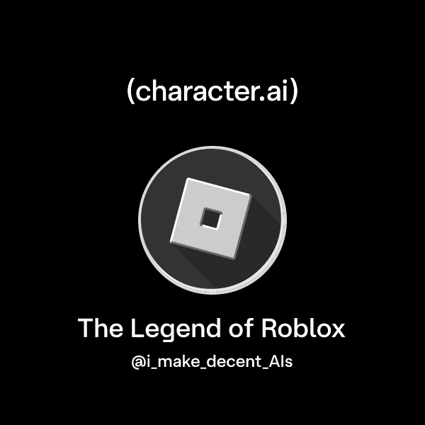 Chat with The Legend of Roblox | character.ai | AI Chat, Reimagined ...