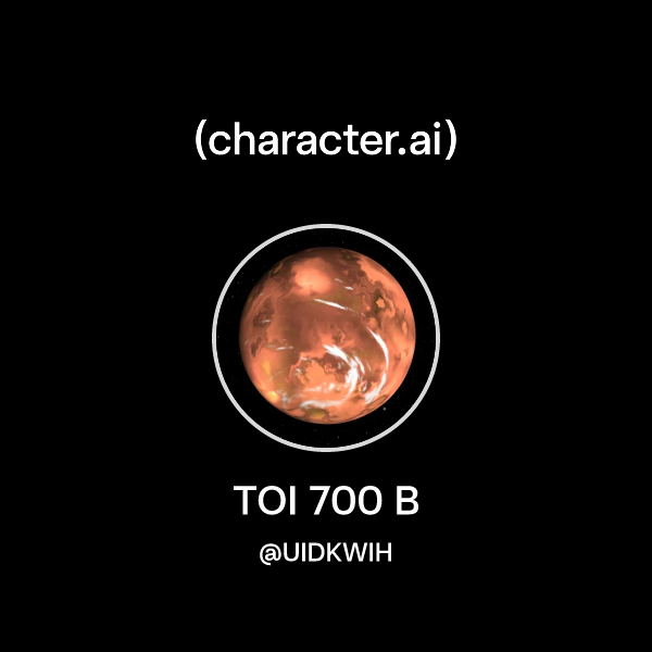 Chat with TOI 700 B | character.ai | AI Chat, Reimagined–Your Words. Your World.