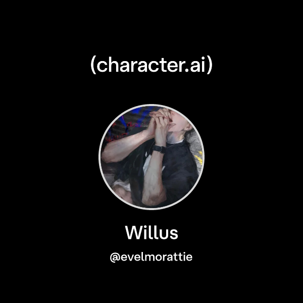 Chat with Willus | character.ai | Personalized AI for every moment of ...