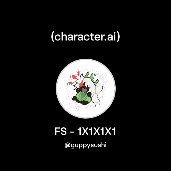 Chat with FS - 1X1X1X1 | character.ai | AI Chat, Reimagined–Your Words ...