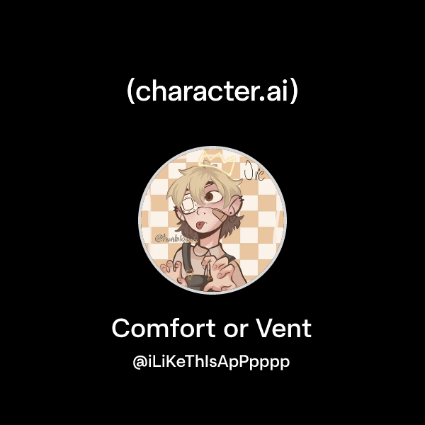 Chat with Comfort or Vent | character.ai | AI Chat, Reimagined–Your ...