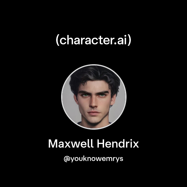 Chat with Maxwell Hendrix | character.ai | AI Chat, Reimagined–Your ...