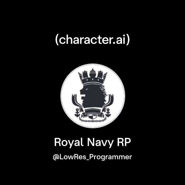 Chat with Royal Navy RP | character.ai | AI Chat, Reimagined–Your Words. Your World.