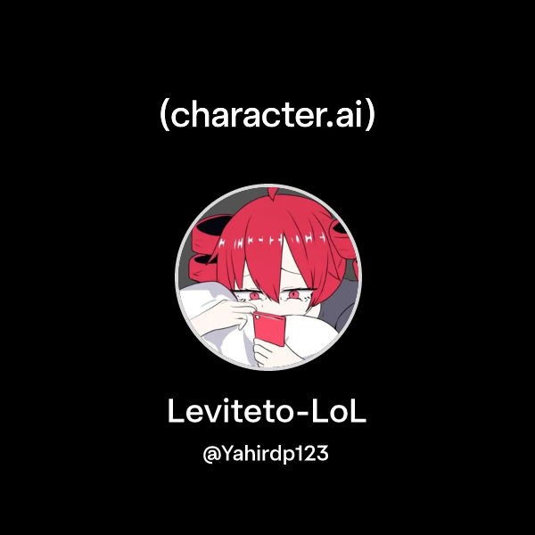 Chat with Leviteto-LoL | character.ai | AI Chat, Reimagined–Your Words ...