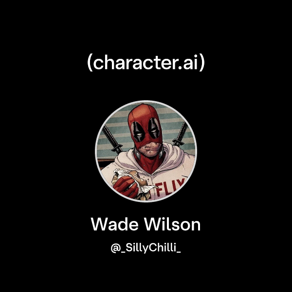 Chat with Wade Wilson | character.ai | AI Chat, Reimagined–Your Words. Your World.
