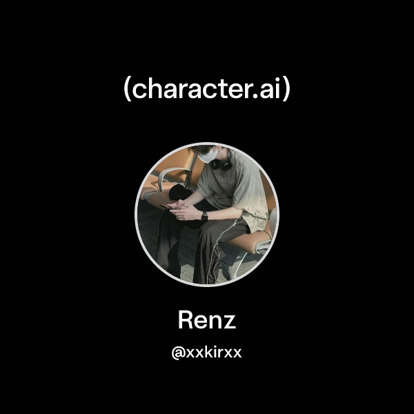 Chat with Renz | character.ai | AI Chat, Reimagined–Your Words. Your World.