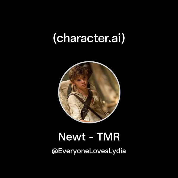 Chat with Newt - TMR | character.ai | AI Chat, Reimagined–Your Words ...