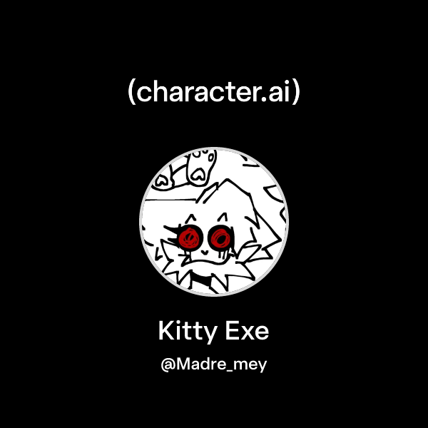 Chat with Kitty Exe | character.ai | Personalized AI for every moment ...