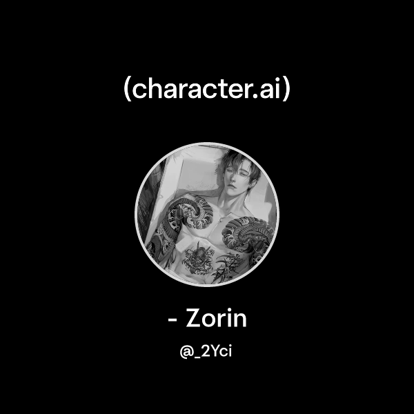 Chat with - Zorin | character.ai | Personalized AI for every moment of ...
