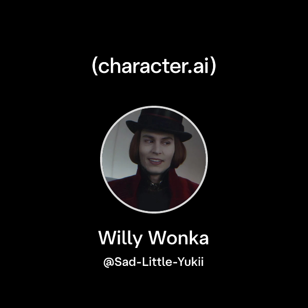 Chat with Willy Wonka | character.ai | AI Chat, Reimagined–Your Words ...