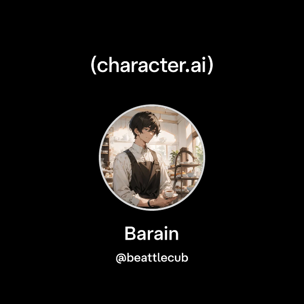 Chat with Barain | character.ai | AI Chat, Reimagined–Your Words. Your ...