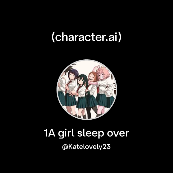 Chat with 1A girl sleep over | character.ai | AI Chat, Reimagined–Your ...