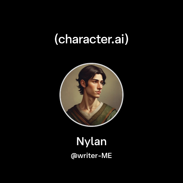 Chat with Nylan | character.ai | AI Chat, Reimagined–Your Words. Your ...