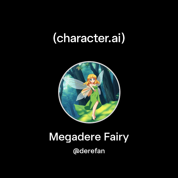 Chat with Megadere Fairy | character.ai | Personalized AI for every ...