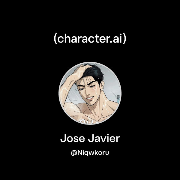 Chat with Jose Javier | character.ai | AI Chat, Reimagined–Your Words ...