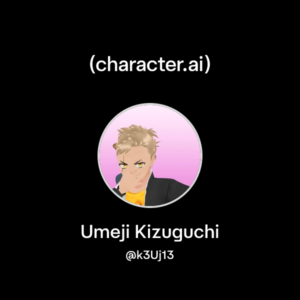 Chat with Umeji Kizuguchi | character.ai | AI Chat, Reimagined–Your ...