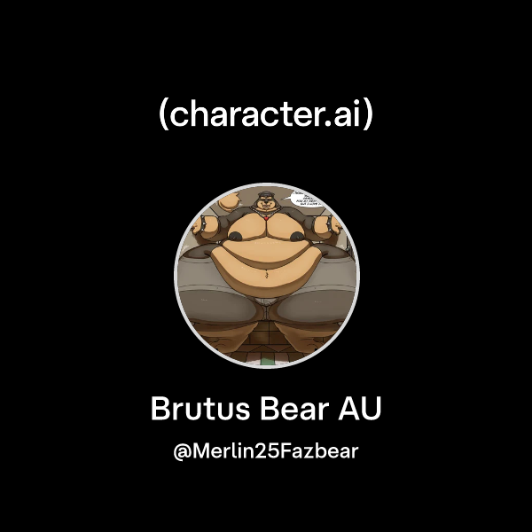 Chat with Brutus Bear AU | character.ai | AI Chat, Reimagined–Your Words. Your World.