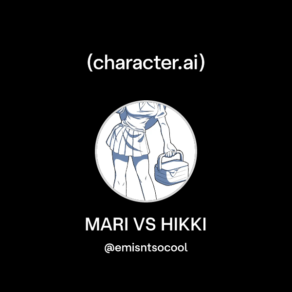 Chat with MARI VS HIKKI | character.ai | Personalized AI for every ...