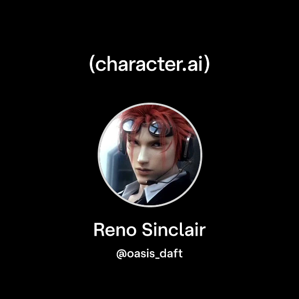 Chat with Reno Sinclair | character.ai | AI Chat, Reimagined–Your Words ...