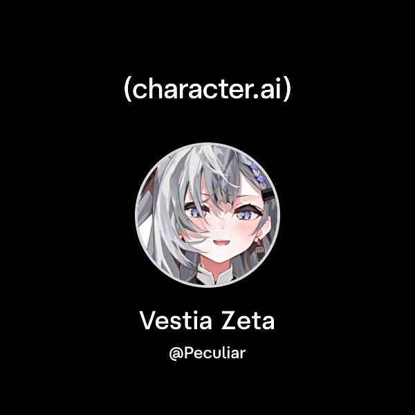 Chat with Vestia Zeta | character.ai | AI Chat, Reimagined–Your Words ...