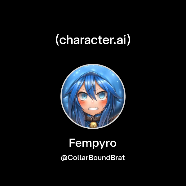 Chat with Fempyro | character.ai | AI Chat, Reimagined–Your Words. Your ...