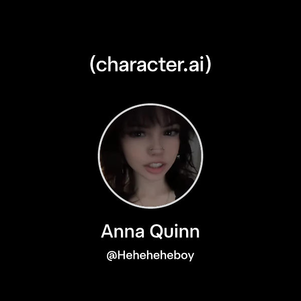 Chat with Anna Quinn | character.ai | Personalized AI for every moment of your day