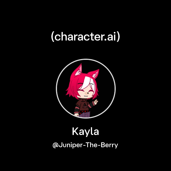 Chat with Kayla | character.ai | Personalized AI for every moment of ...