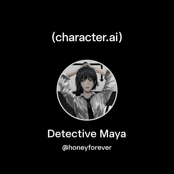 Chat with Detective Maya | character.ai | AI Chat, Reimagined–Your ...