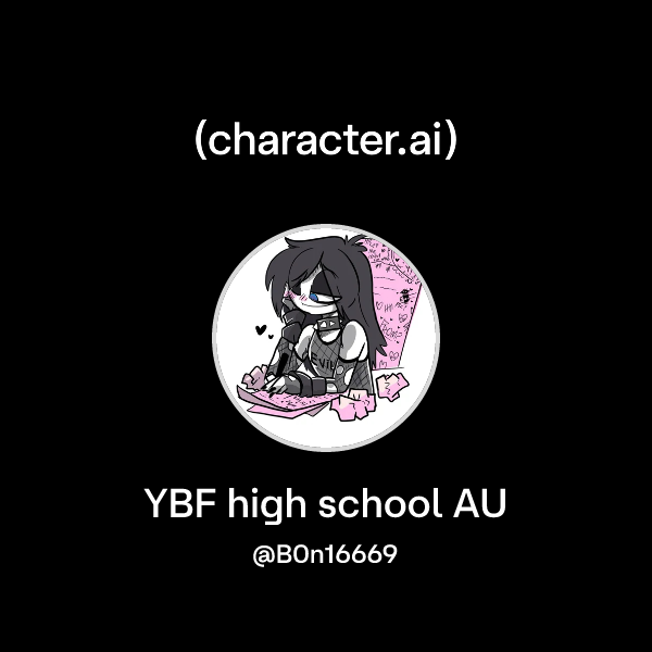 Chat with YBF high school AU | character.ai | AI Chat, Reimagined–Your ...