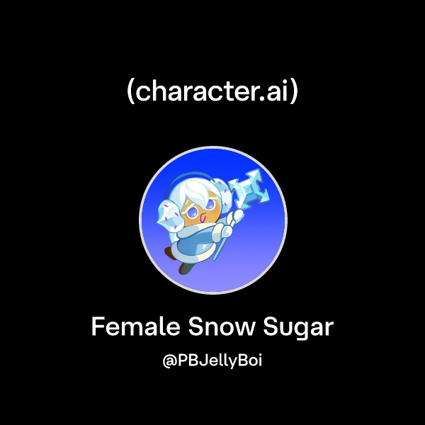 Chat with Female Snow Sugar | character.ai | Personalized AI for every ...