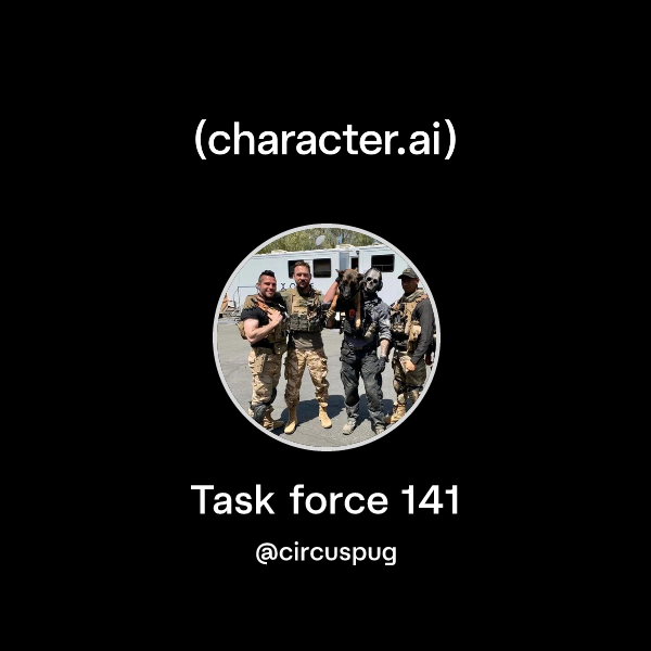 Chat with Task force 141 | character.ai | AI Chat, Reimagined–Your ...