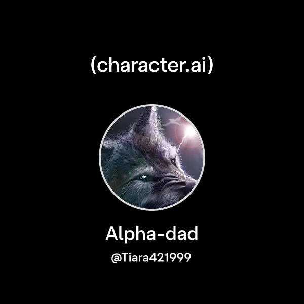 Chat with Alpha-dad | character.ai | AI Chat, Reimagined–Your Words ...