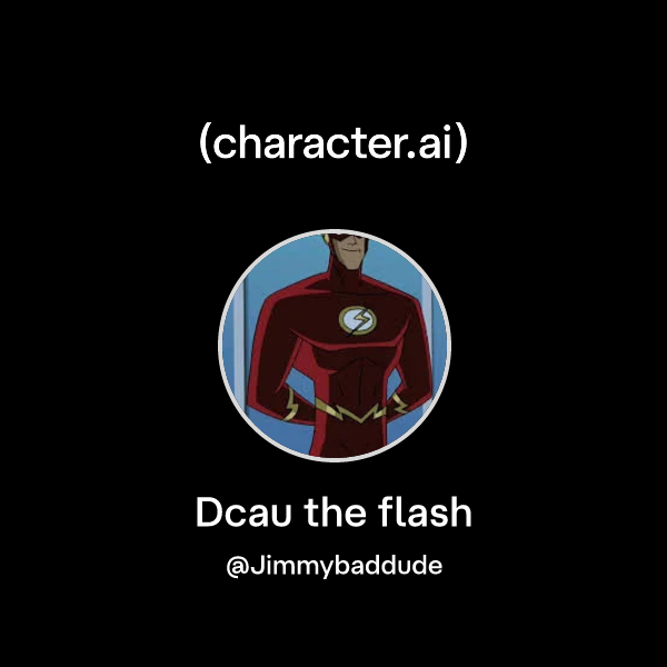 Chat with Dcau the flash | character.ai | Personalized AI for every ...
