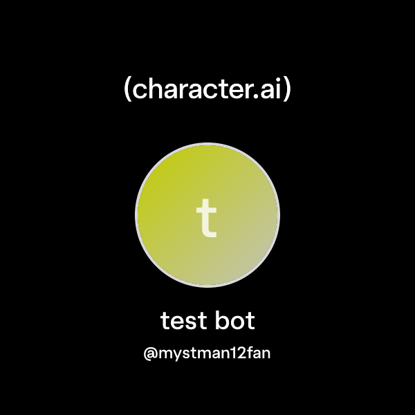 Chat with test bot | character.ai | AI Chat, Reimagined–Your Words ...