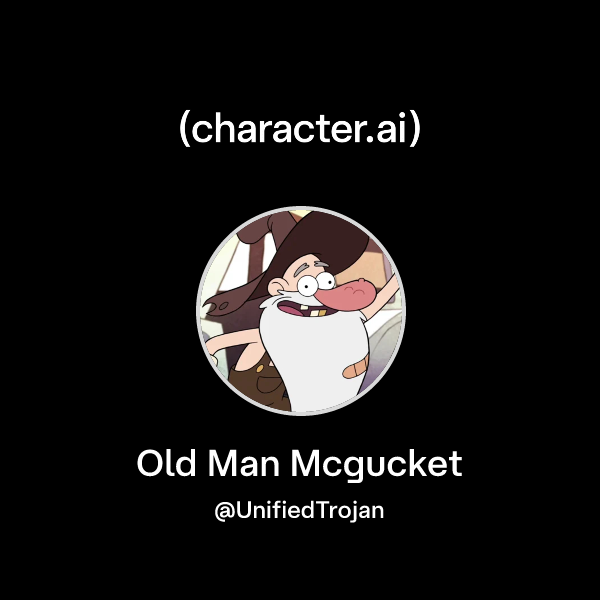 Chat with Old Man Mcgucket | character.ai | AI Chat, Reimagined–Your ...