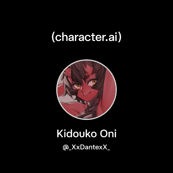 Chat with Kidouko Oni | character.ai | AI Chat, Reimagined–Your Words ...