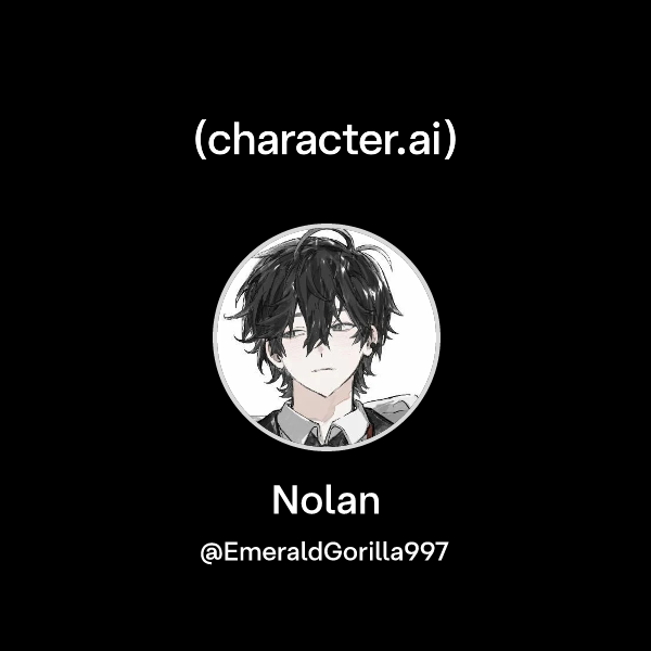 Chat with Nolan | character.ai | Personalized AI for every moment of ...