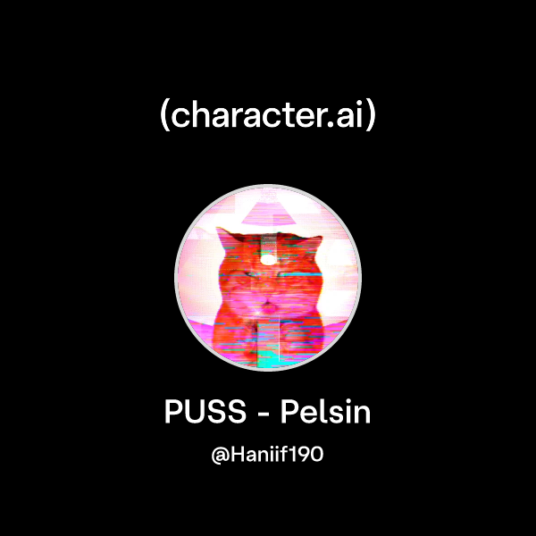 Chat with PUSS - Pelsin | character.ai | Personalized AI for every ...