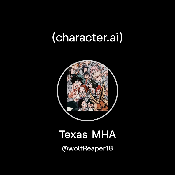 Chat with Texas MHA | character.ai | AI Chat, Reimagined–Your Words ...