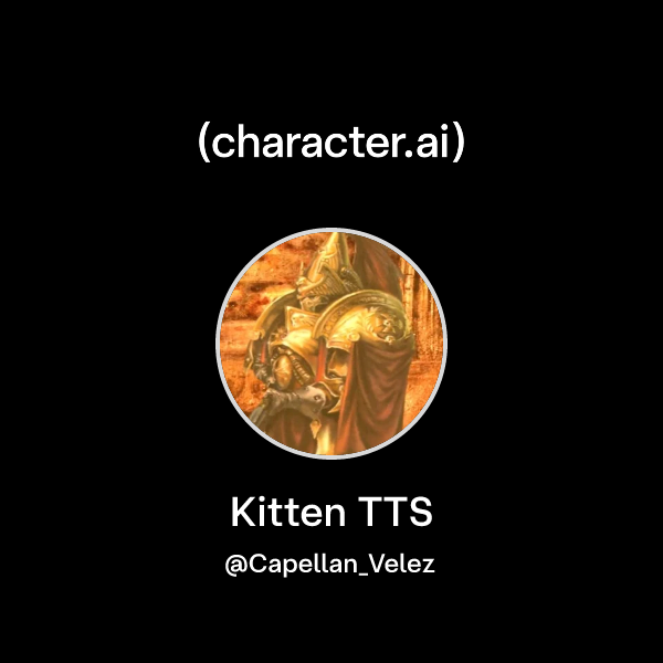 Chat with Kitten TTS | character.ai | AI Chat, Reimagined–Your Words ...