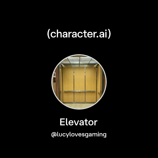 Chat with Elevator | character.ai | AI Chat, Reimagined–Your Words ...