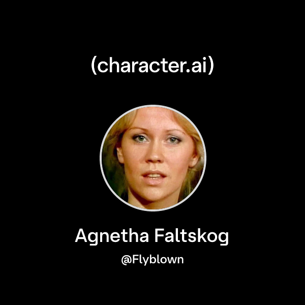 Chat with Agnetha Faltskog | character.ai | AI Chat, Reimagined–Your ...