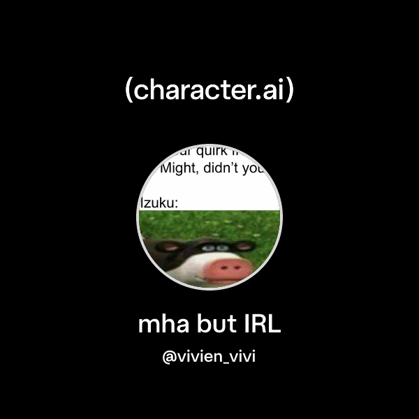 Chat with mha but IRL | character.ai | AI Chat, Reimagined–Your Words ...