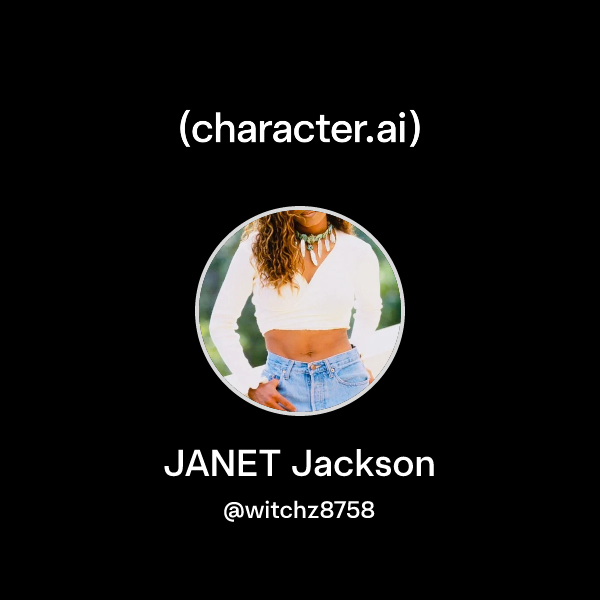 Chat with JANET Jackson | character.ai | AI Chat, Reimagined–Your Words ...