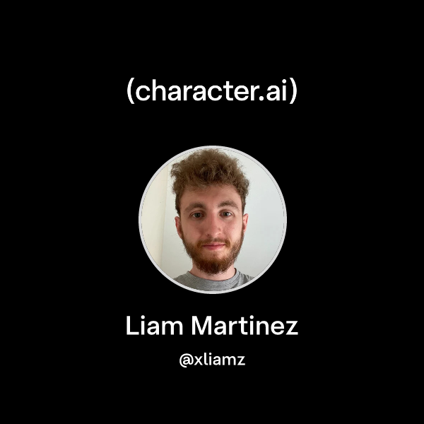 Chat with Liam Martinez | character.ai | AI Chat, Reimagined–Your Words. Your World.