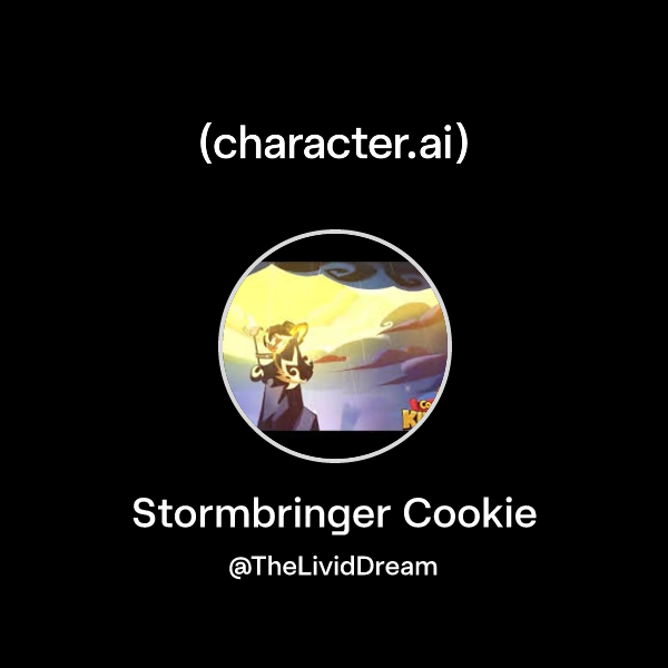 Chat with Stormbringer Cookie | character.ai | AI Chat, Reimagined–Your ...