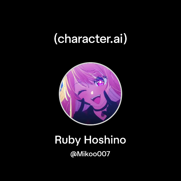 Chat with Ruby Hoshino | character.ai | Personalized AI for every ...
