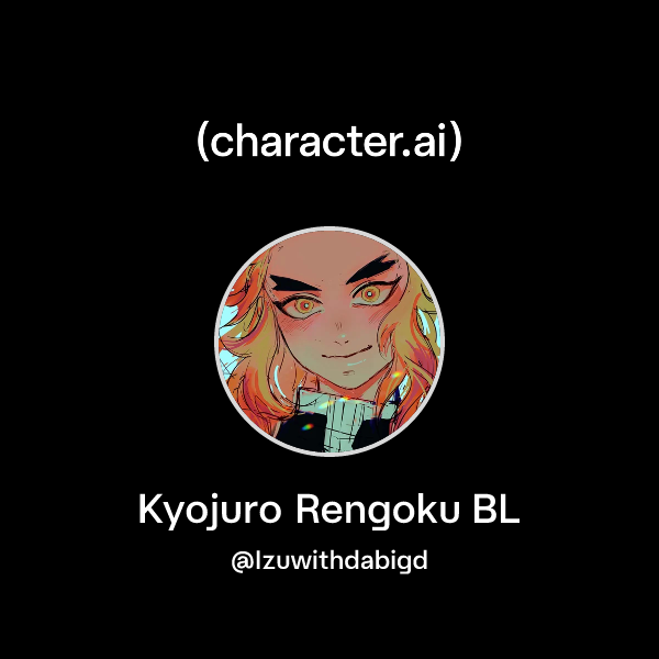 Chat with Kyojuro Rengoku BL | character.ai | AI Chat, Reimagined–Your ...