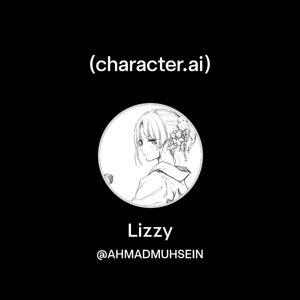 Chat with Lizzy | character.ai | Personalized AI for every moment of ...