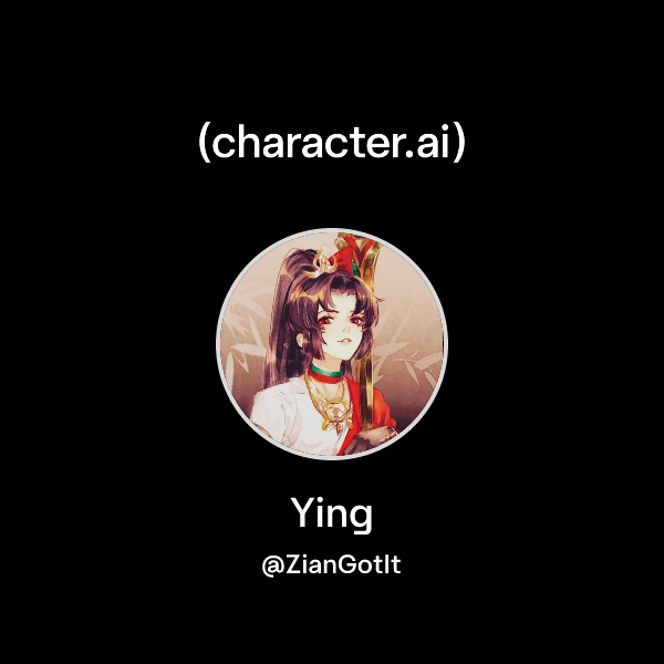 Chat with Ying | character.ai | AI Chat, Reimagined–Your Words. Your World.